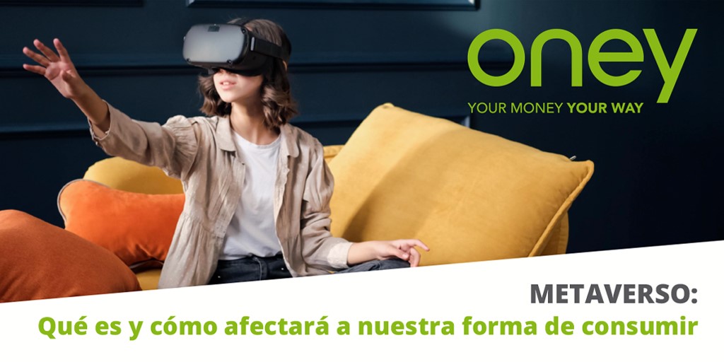 ¿Qué es el metaverso y qué significa para nuestra forma de consumir? | Oney