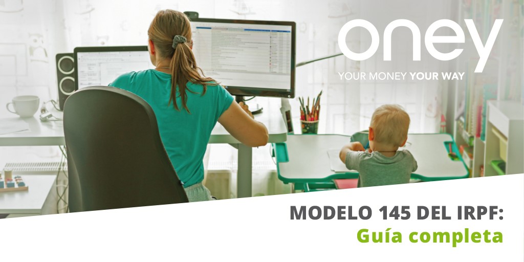 Guía completa del modelo 145 del IRPF | Oney